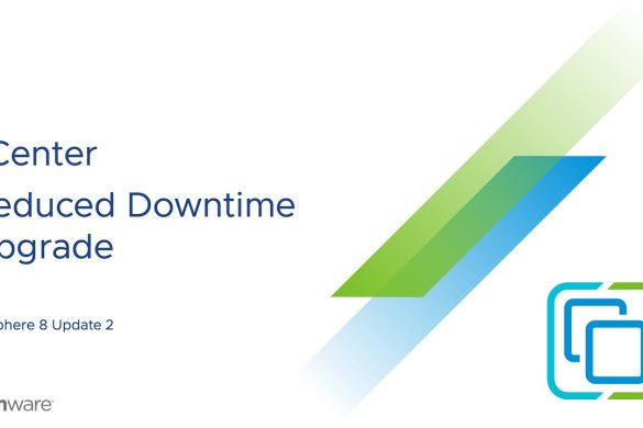 Upgrading to VMware vSphere 8 Update 1 – Virtual Bytes Upgrading to VMware vSphere 8 Update 1 – Virtual Bytes